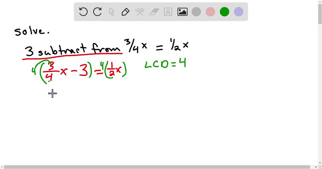Solved When 3 Is Subtracted From Three Fourths Of A Number The Result