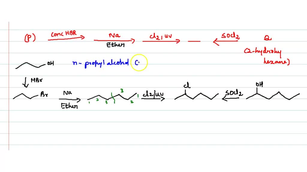 SOLVED:(P) Conc. HBr Na Cl2 / hv SOCl2(2 -hydroxyhexane )(Q) Choose the ...