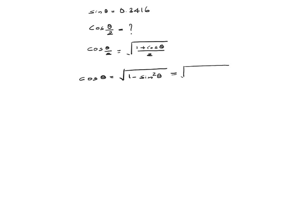 SOLVED:Given that sinθ=0.3416 and θis in quadrant I, find each of the following using identities ...