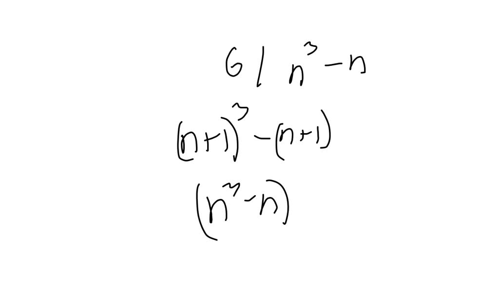 Prove that 6 divides n^3-n whenever n is a nonnegative integer. | Numerade