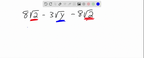 Simplify. 8 √(2)-3 √(y)-8 √(2) | Numerade