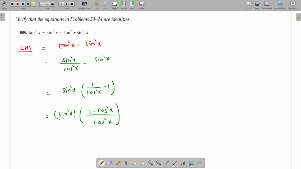 SOLVED:Verify that the equations are identities. tan^2 x-sin^2 x=tan^2 ...