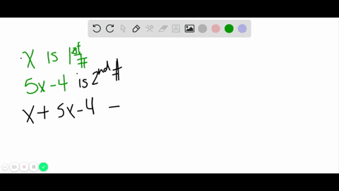 SOLVED:If a number is added to 4 less than 5 times itself, the result ...