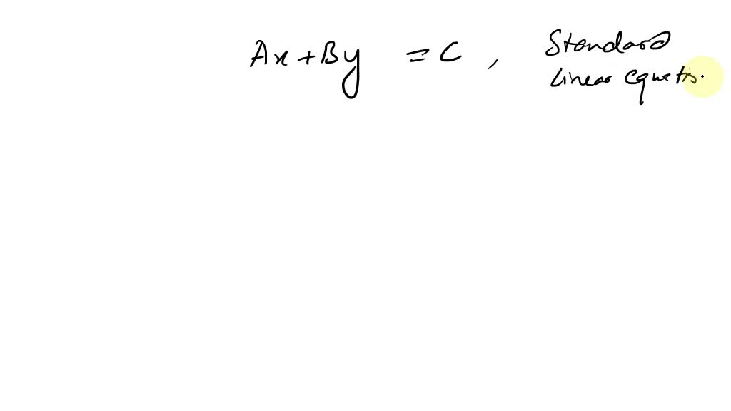 SOLVED Solve A X B Y C For Y Standard Linear Equation 