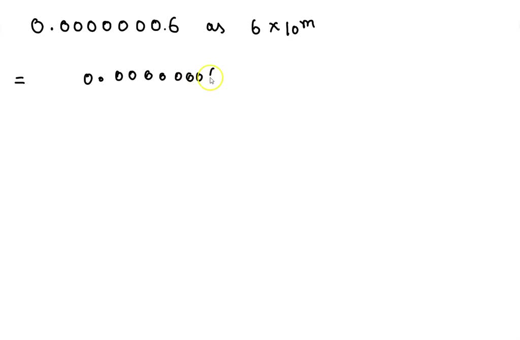 SOLVED Convert To Scientific Notation 0 00000006