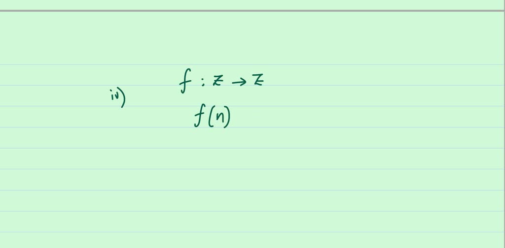SOLVED:Give examples of functions f: \mathbf{Z} \rightarrow \mathbf{Z} that are: (a) neither ...