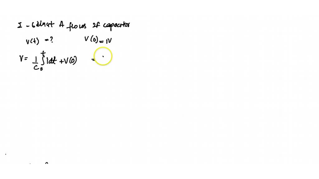 SOLVED:A current of 6 sin4 t A flows through a 2-F capacitor. Find the voltage v(t) across the ...