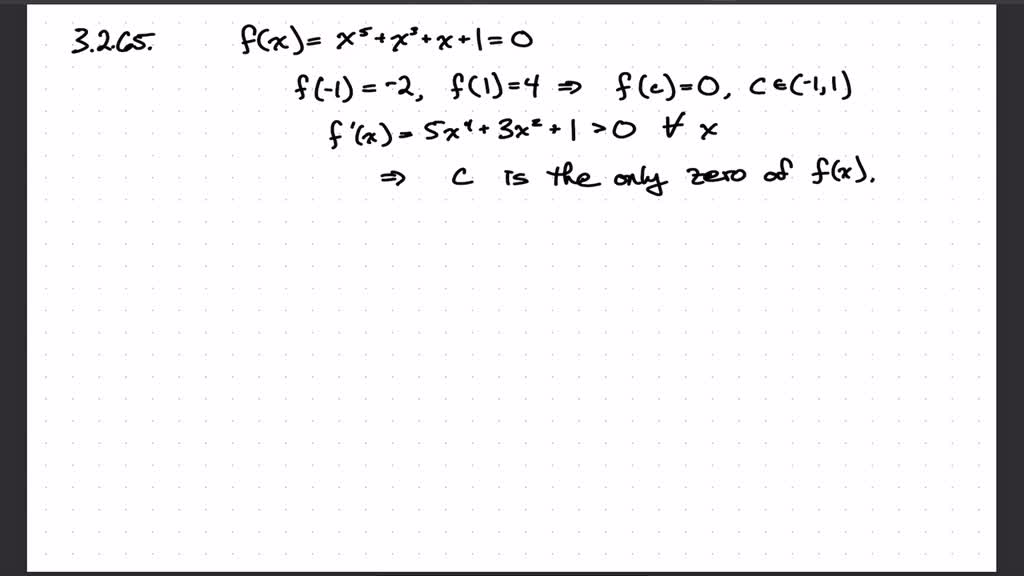 SOLVED: In Exercises 65 and 66 , use the Intermediate Value Theorem and Rolle's Theorem to prove ...