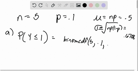 SOLVED:Suppose that Y has a binomial distribution with n=5 and p=.10 a. Use the Normal ...