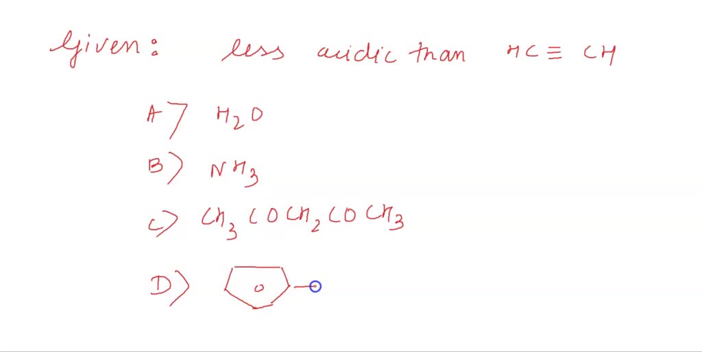 SOLVED:The compound which is less acidic than HC ≡CH is (A) H2 O (B ...