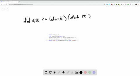 SOLVED:[𝐌] Is it true that det(A+B)=det A+det B ? Experiment with four ...