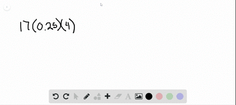 SOLVED:In the following exercises, simplify. 17(0.25)(4)