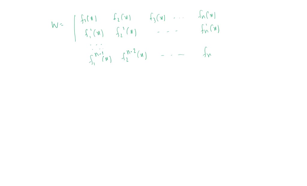 SOLVED: Prove that the Wronskian of a second-order linear differential operator never vanishes ...