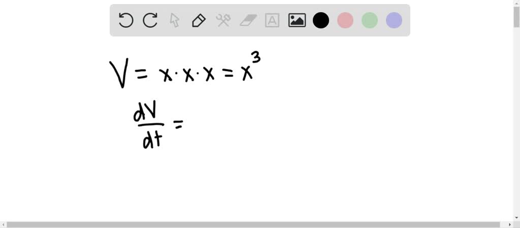 SOLVED:If V is the volume of a cube with edge length x and the cube expands as time passes, find ...