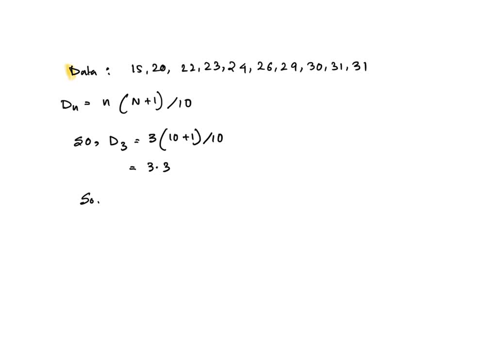 Find the third and eighth deciles (30th and 80th percentiles) of the ...
