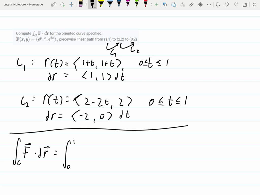 Solvedcompute ∫𝒞 𝐅 ·d 𝐫 For The Oriented Curve Specified 𝐅x Y X2 X Y Line Segment From 