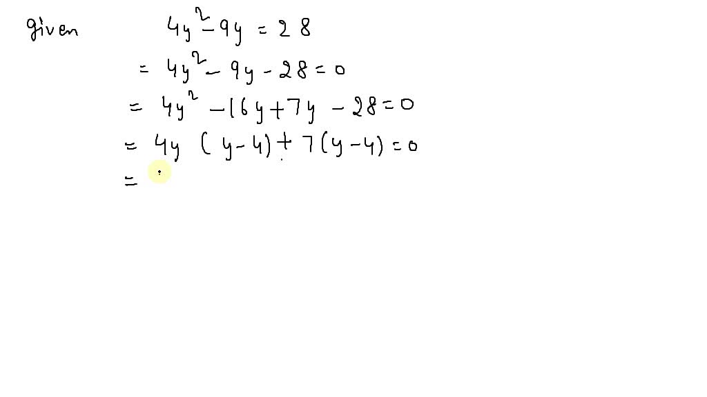 SOLVED Find All Real Solutions Of The Equation By Factoring 4 Y 2 9 Y 28 solved-find-all-real-solutions-of-the-equation-by-factoring-4-y-2-9-y-28
