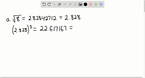 SOLVED:Use your calculator to determine (√(8))^3 to three significant ...