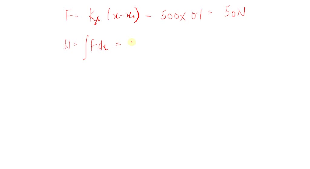SOLVED:A linear spring, F=ks(x-x0) with spring constant ks=500 N / m is ...