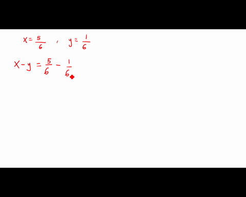 SOLVED:Evaluate the variable expression x-y for the given values of x and y. x=\frac{8}{9}, y ...