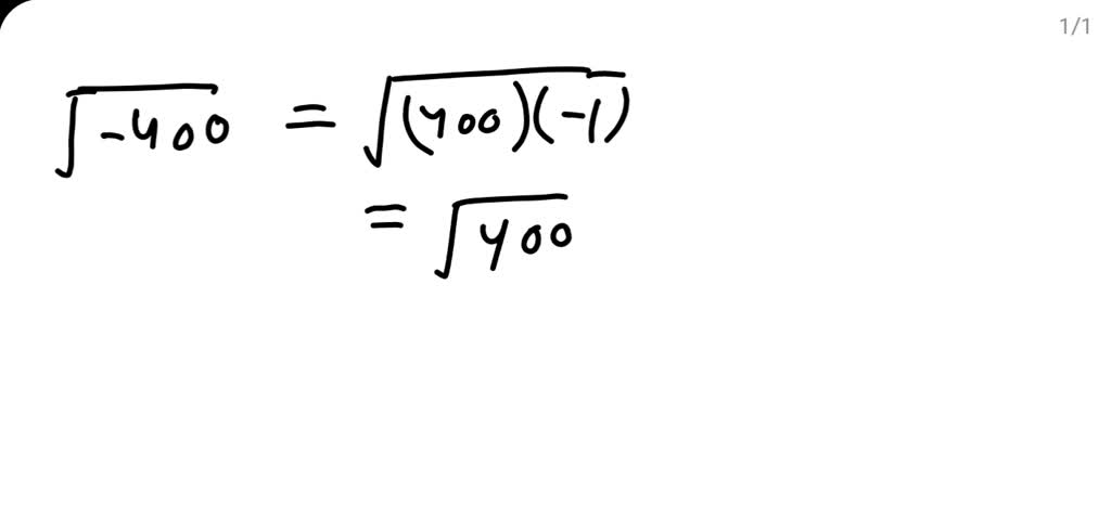 SOLVED:Write each expression in terms of i. √(-400)