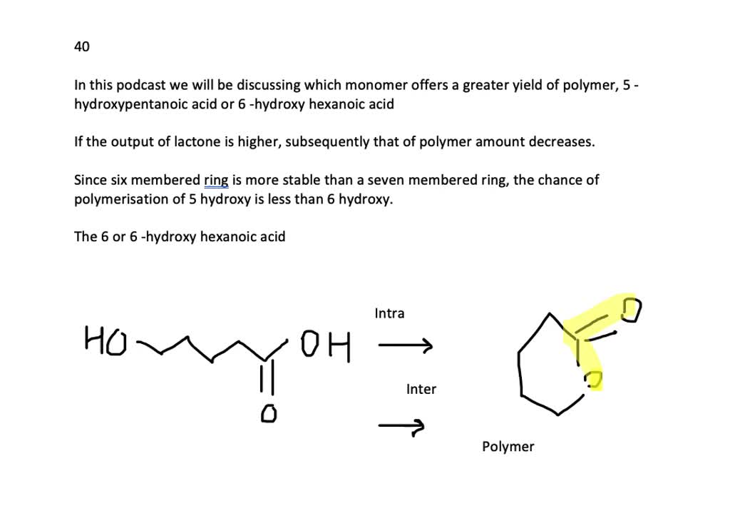 SOLVED:Which monomer gives a greater yield of polymer, 5 ...