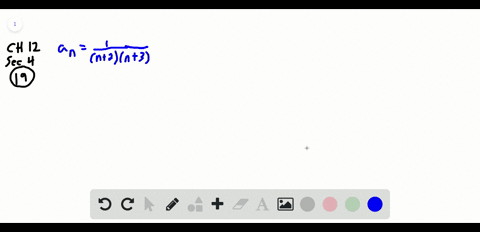 SOLVED:The n th term of a sequence is given. Calculate the first five partial sums. Problem 15 ...
