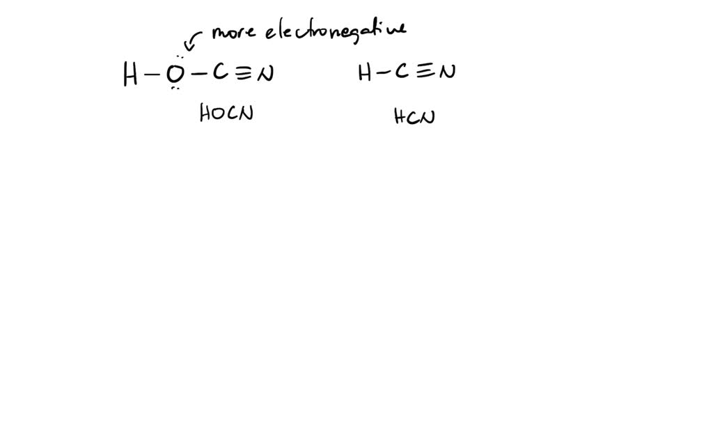 SOLVED:Which should be the stronger acid, HOCN or HCN? Explain bricfly ...