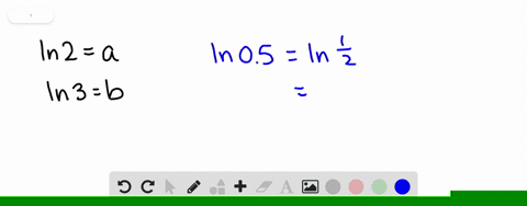 SOLVED:Suppose that ln2=a and ln3=b . Use properties of logarithms to ...