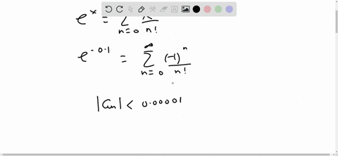 SOLVED: Use the Maclaurin series for e^x to calculate 1/ √(e) correct to five decimal places ...