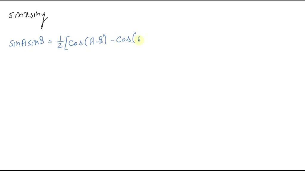 SOLVED:Complete each product to sum formula. sinx siny=.