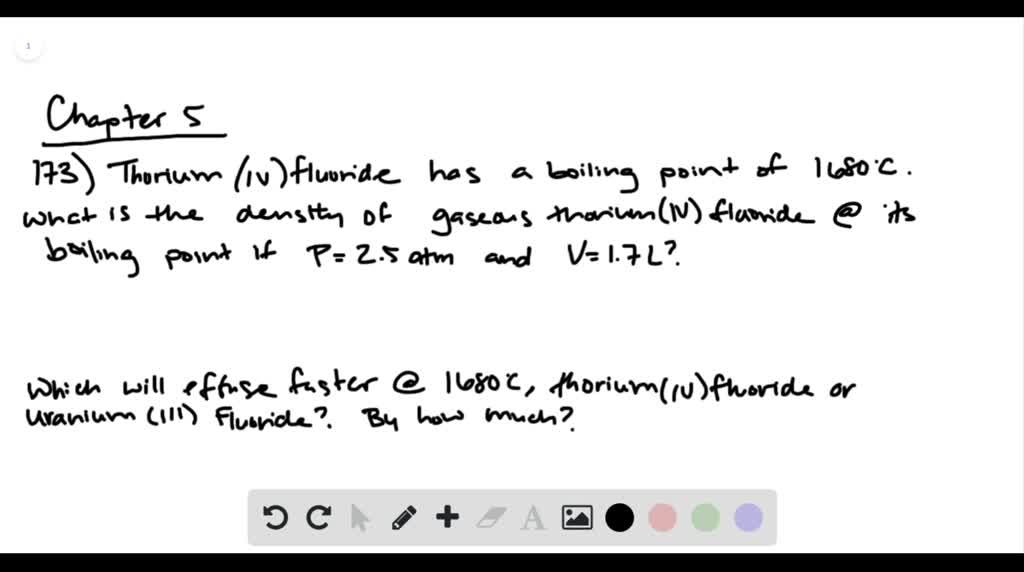 SOLVED:Solid thorium(IV) fluoride has a boiling point of 1680^∘ C ...