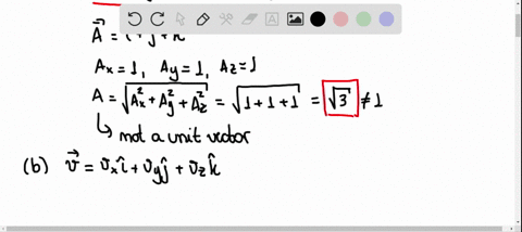 SOLVED: (a) Is the vector (î+ĵ+k̂) a unit vector? Justify your answer ...
