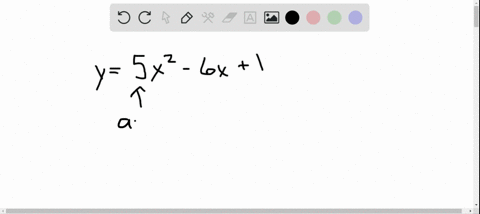 SOLVED:The equation y=5 x^2-6 x+1 is written in the form y=a x^2+b x+c ...