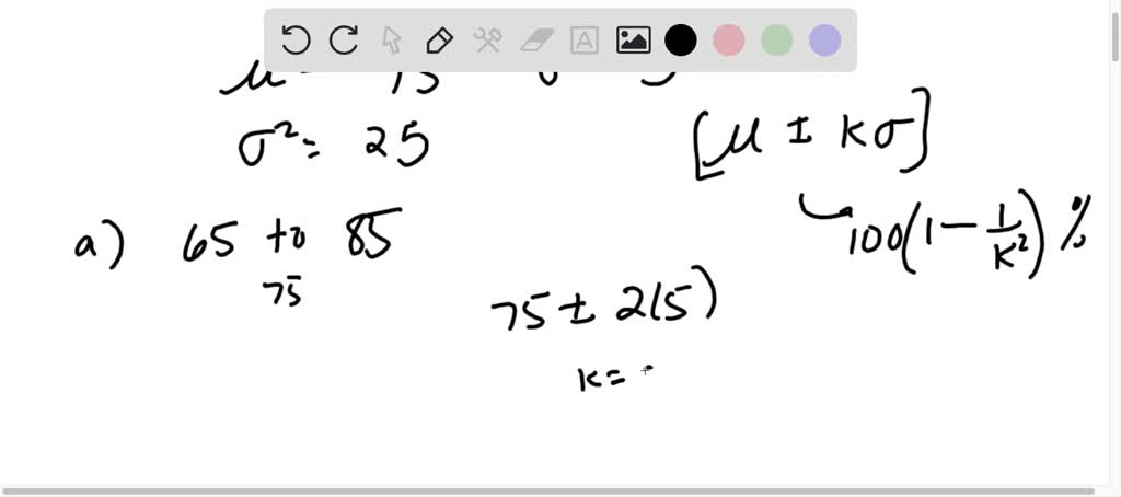 Solved A Data Set Has A Mean Of 500 And A Standard Deviation Of 25 A Using Chebyshev S