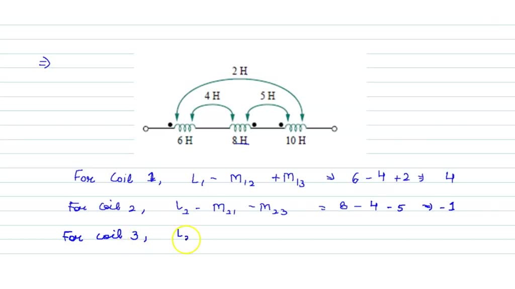 For the three coupled coils in Fig. 13.72 , calculate the total ... For the three coupled coils in Fig. 13.72 , calculate the total ...
