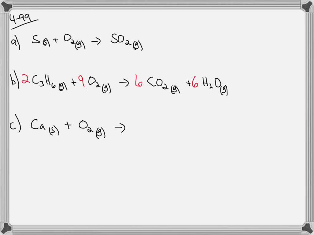 SOLVED:Complete and balance each combustion reaction equation. a. S(s ... SOLVED:Complete and balance each combustion reaction equation. a. S(s ...