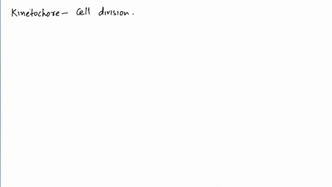 SOLVED:Assertion: Kinetochore is essential for cell division. Reason: Kinetochore serves as the ...