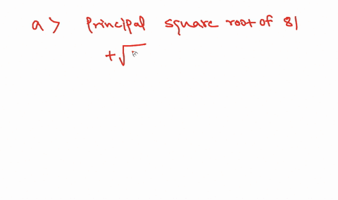 SOLVED:a. Find the square roots of 121. b. Find √(121). c. Explain the ...