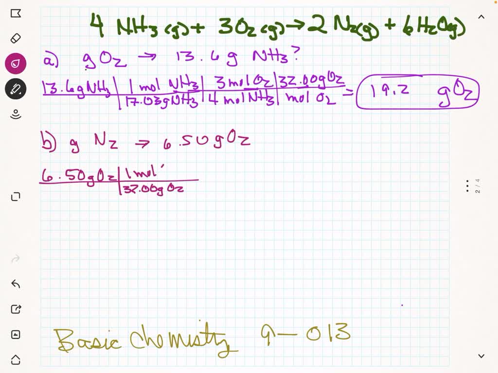 SOLVED:Ammonia and oxygen react to form nitrogen and water. 4 NH3(g)+3 O2(g) 2 N2(g)+6 H2 O(g) a ...