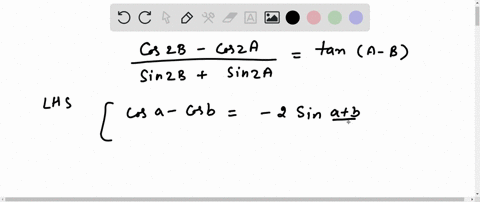 SOLVED:(cos2 B-cos2 A)/(sin2 B+sin2 A)=tan(A-B)