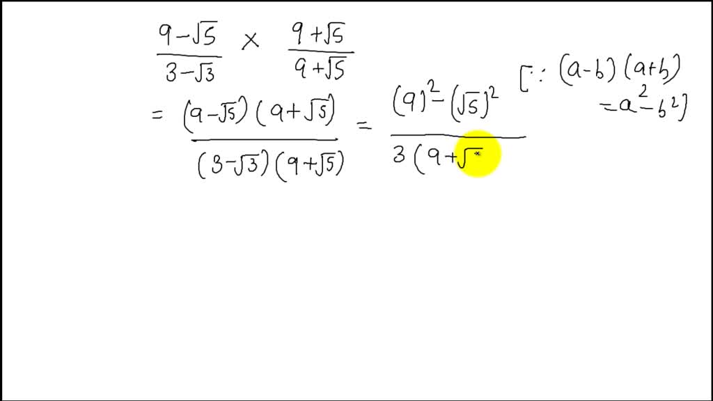 SOLVED:Rationalize the numerator. (9-√(5))/(3-√(3))