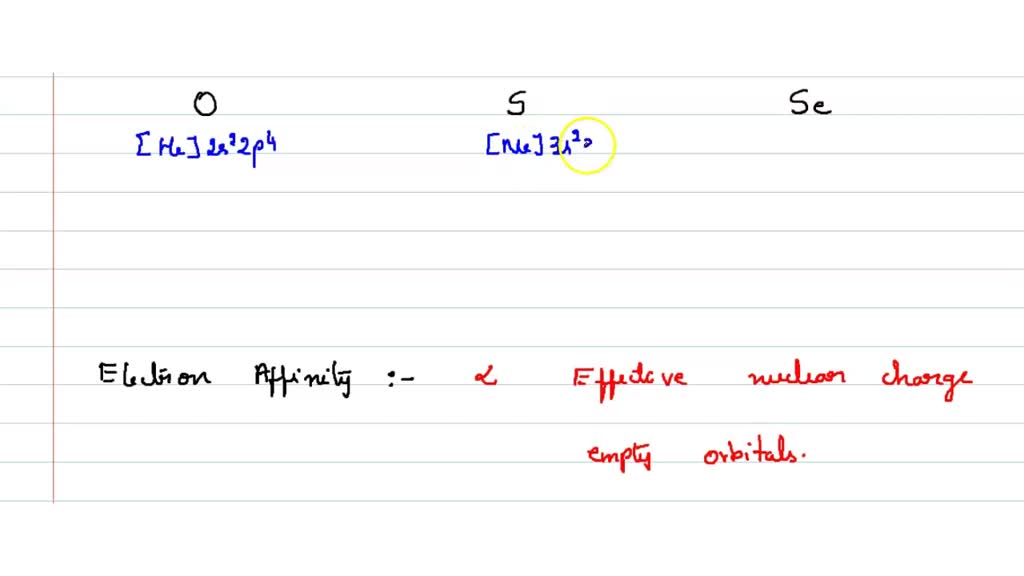 SOLVED:Arrange 0, S and Se in the increasing order of their electron ...