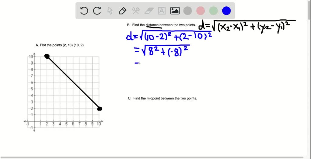 SOLVED:Plotting, Distance, and Midpoint, (a) plot the points, (b) find the distance between the ...