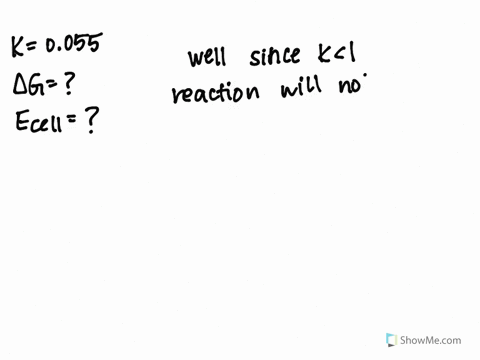 SOLVED:A redox reaction has an equilibrium constant of K=0.055 What is ...