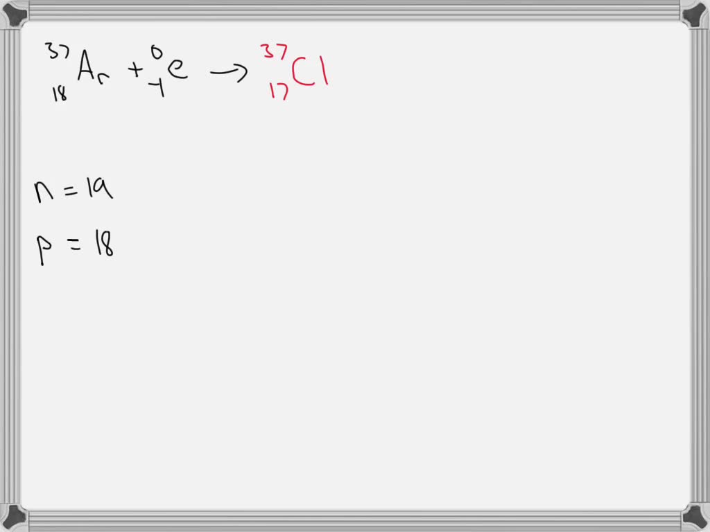 (a) Calculate the Q value for K orbital-electron capture by the 18^37 ...