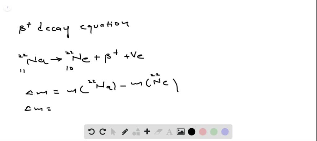 ⏩SOLVED:Calculate the energy released in the ?+ decay of 22Na, the ...