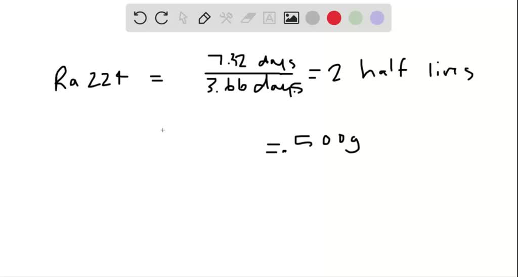  SOLVED The Half life Of Radium 224 Is 3 66 Days What Was The Numerade