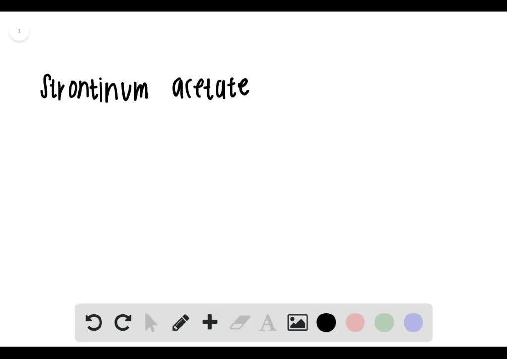 SOLVED Give The Formula For Each Compound Strontium Acetate