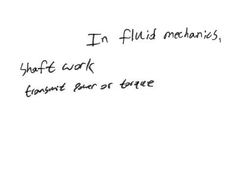 SOLVED:Distinguish between shaft work and other kinds of work ...